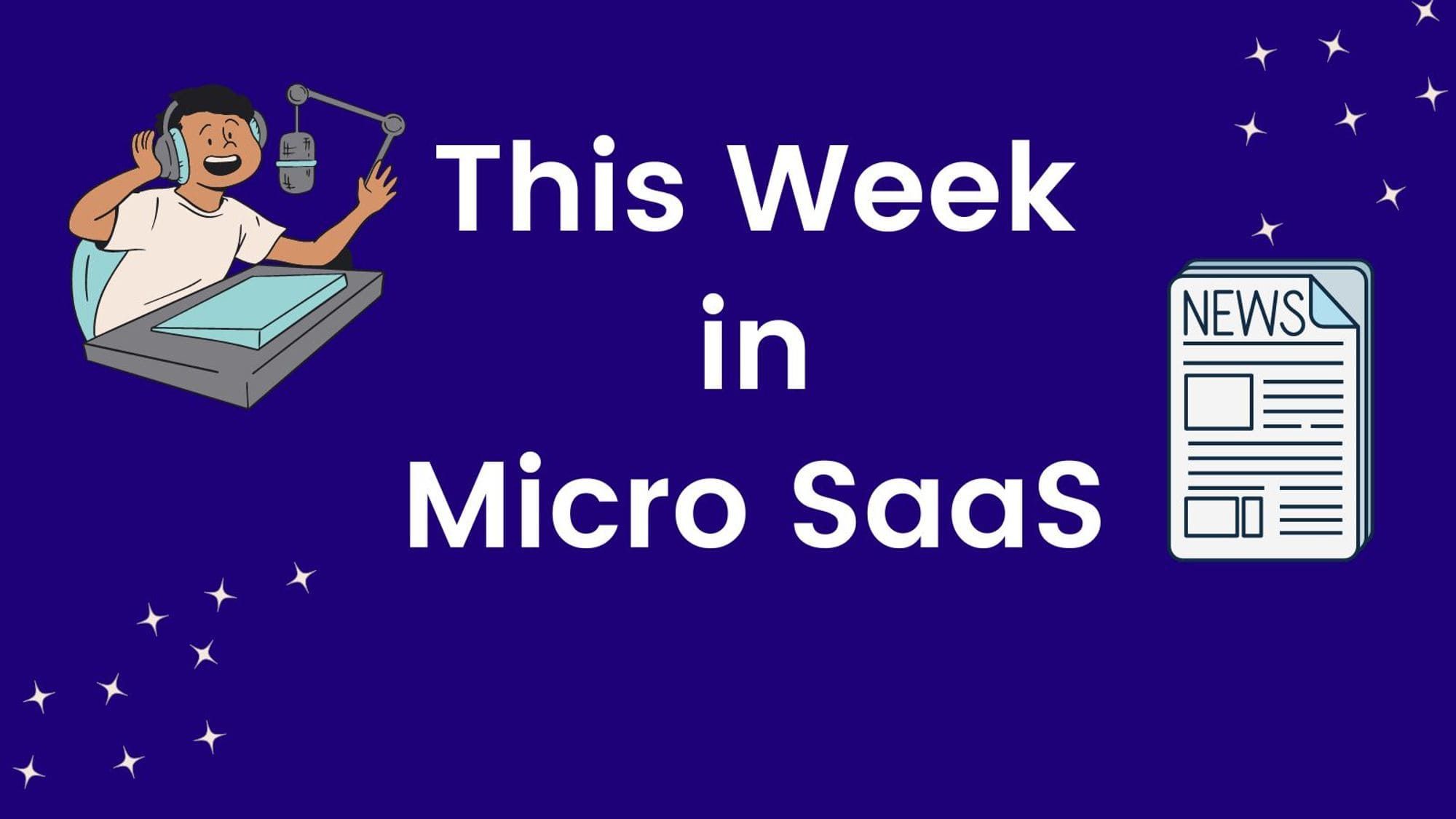 This Week in Micro SaaS: $1M ARR in just 7 months | Micro SaaS HQ Insights This Week in Micro SaaS: $1M ARR in just 7 months | Micro SaaS HQ Insights